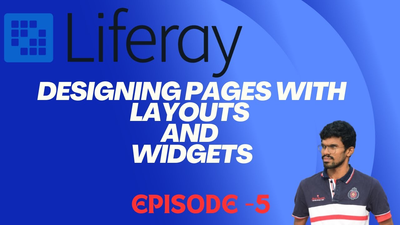 Episode 5: Designing Pages with Layouts and Widgets – Liferay Tutorial ...