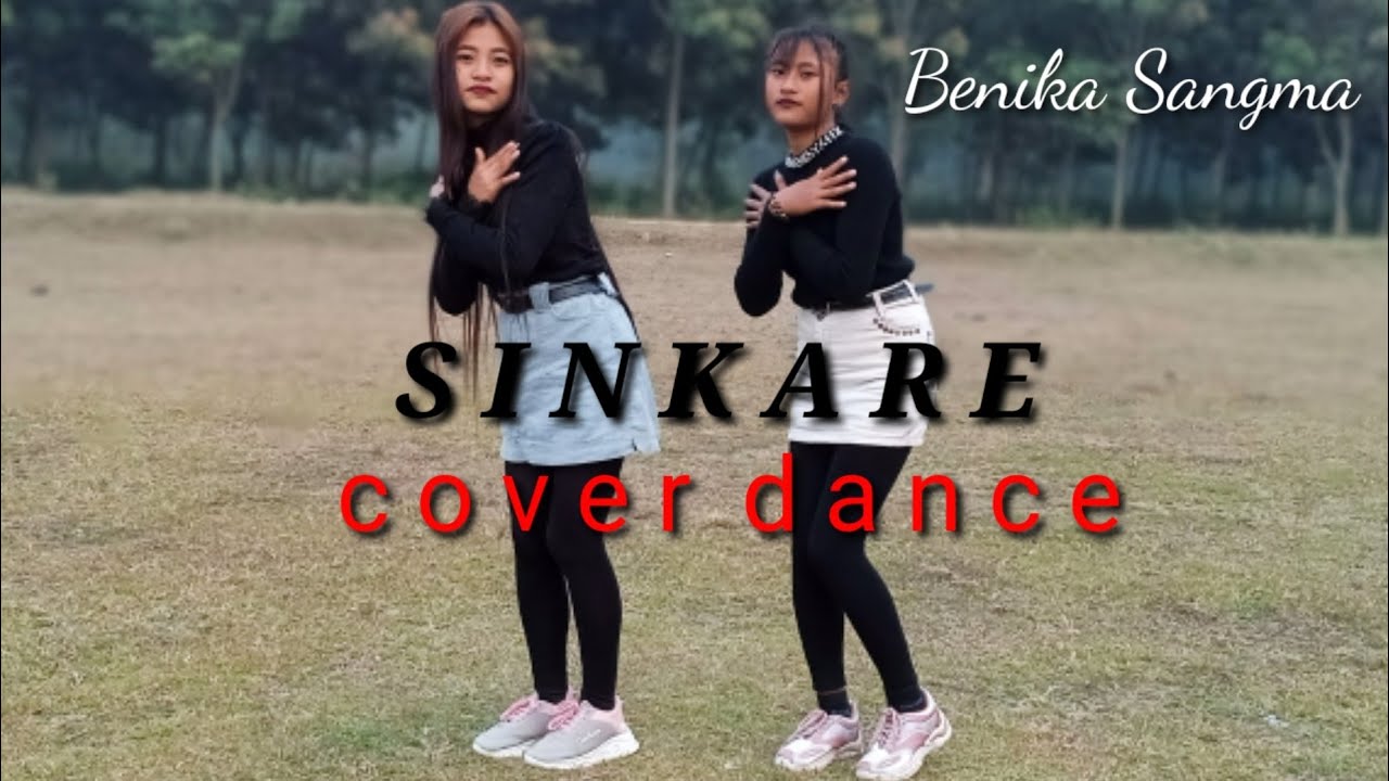 SINKARE || Benika Sangma || Cover dance - YouTube