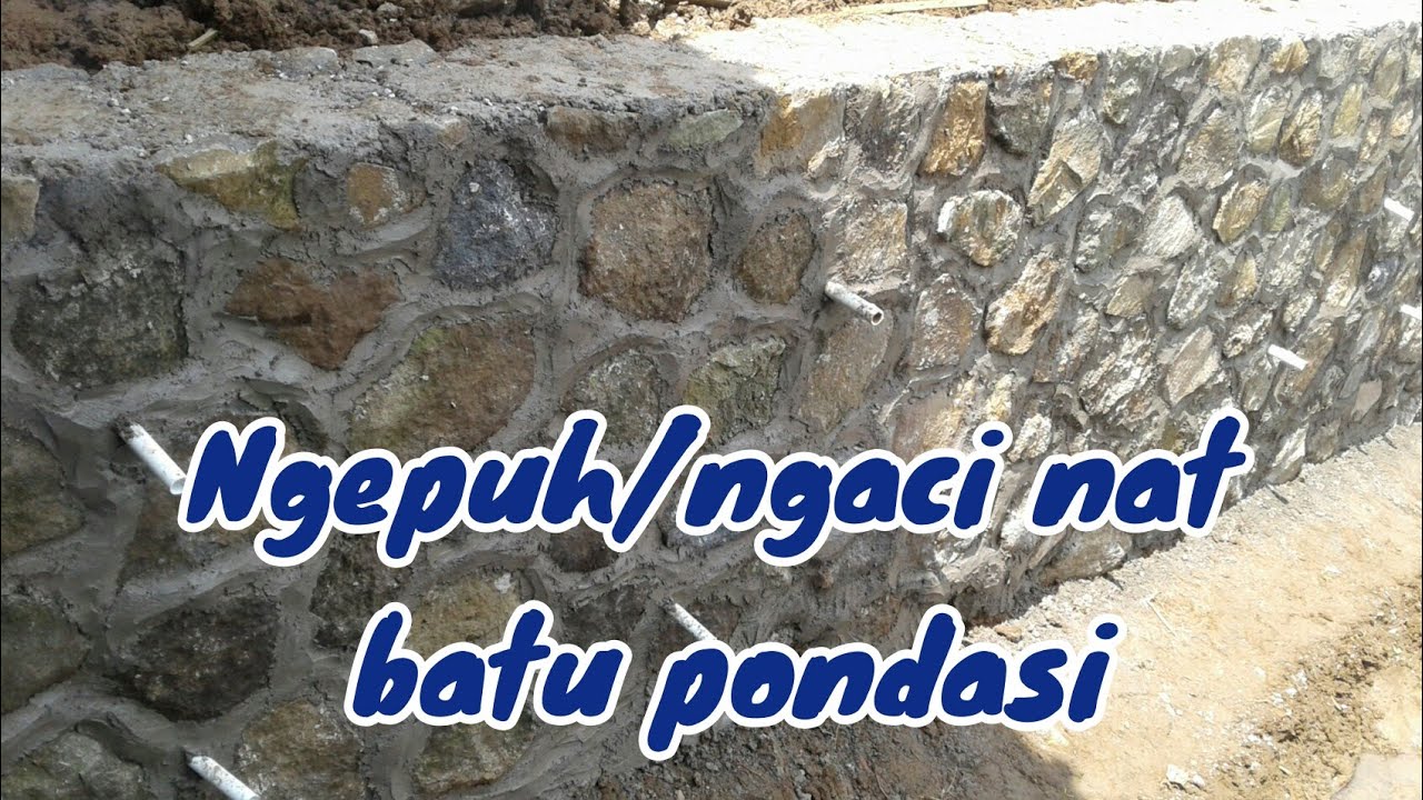 PENTING BANGET !!! cara ngepuh nat batu pondasi - YouTube