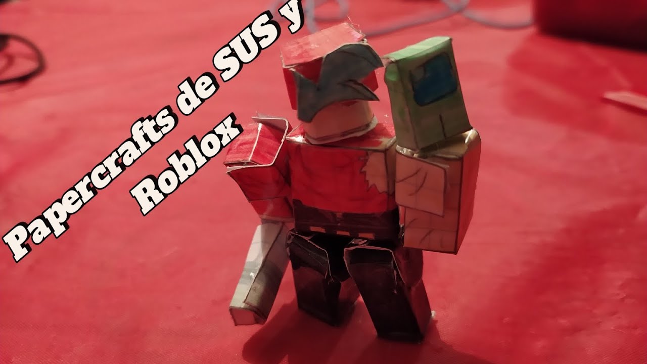 Papercrafts de SUS y Roblox denme ideas para más papercrafts - YouTube
