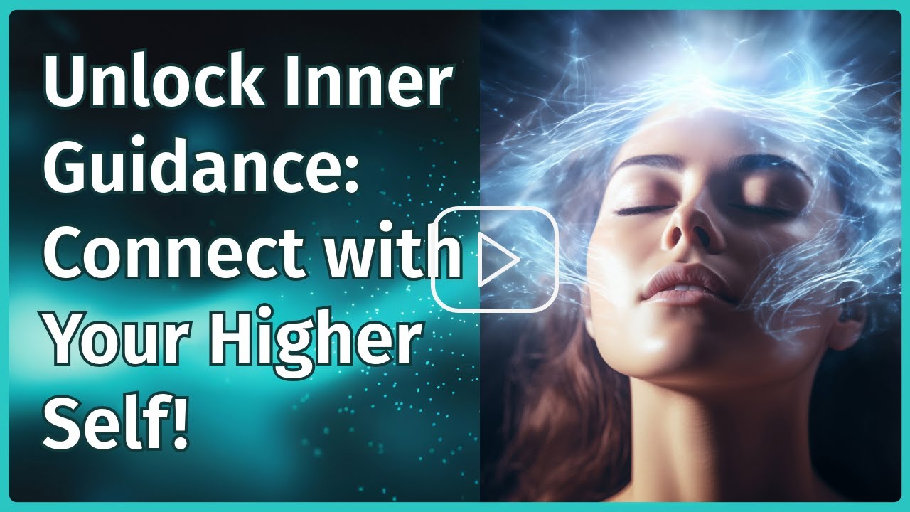 Connect with Your Higher Self for Guidance | Unlock Inner Wisdom ...