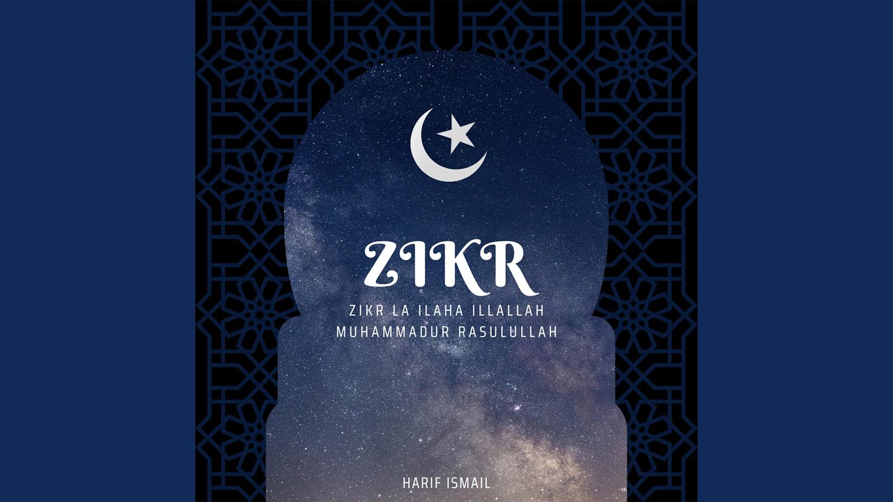 Harif Ismail - Zikr La Ilaha Illallah Muhammadur Rasulullah Chords ...