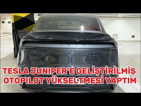 TESLA MODEL Y JUNIPER ARACIMIZA GELİŞTİRİLMİŞ OTOPILOT YÜKSELTMESİ YAPTIM