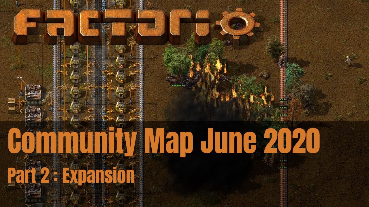 Factorio Community Map June 2020 : Part #2 Expansion - YouTube