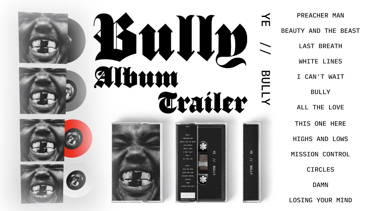 YE // BULLY // ALBUM TRAILER - YouTube