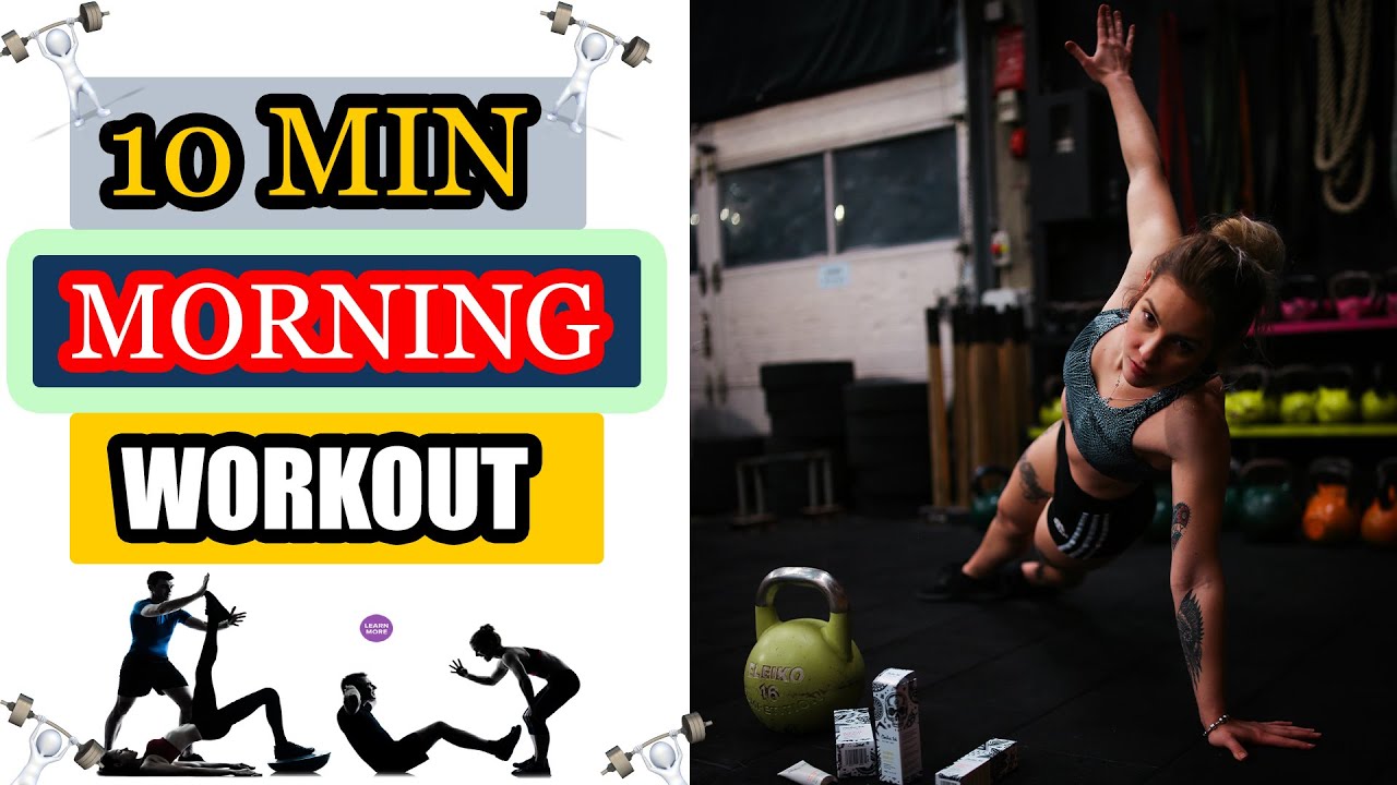 10 Minute Morning Workout || Fat Burning - (NO EQUIPMENT) - YouTube