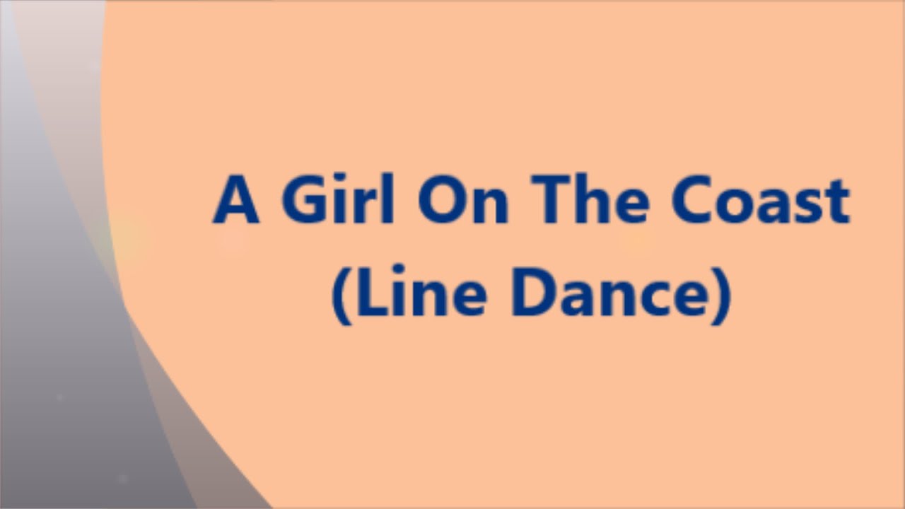 A Girl On The Coast - Line Dance (by Shelly Guichard) - YouTube