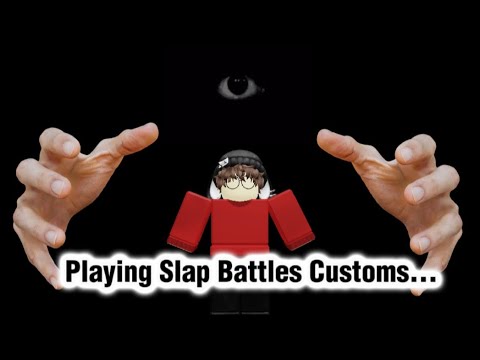 "pro" slap battles player plays Slap Battles Customs - YouTube