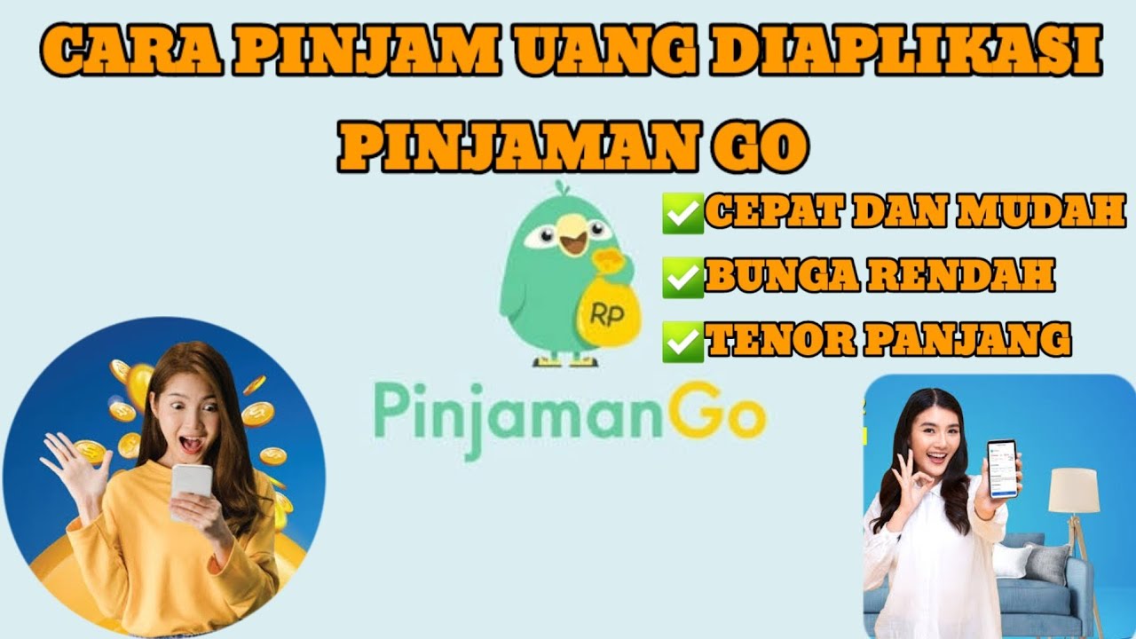 CARA PINJAM UANG DI PINJAMAN GO LANGSUNG CAIR | CARA PINJAM UANG TANPA ...
