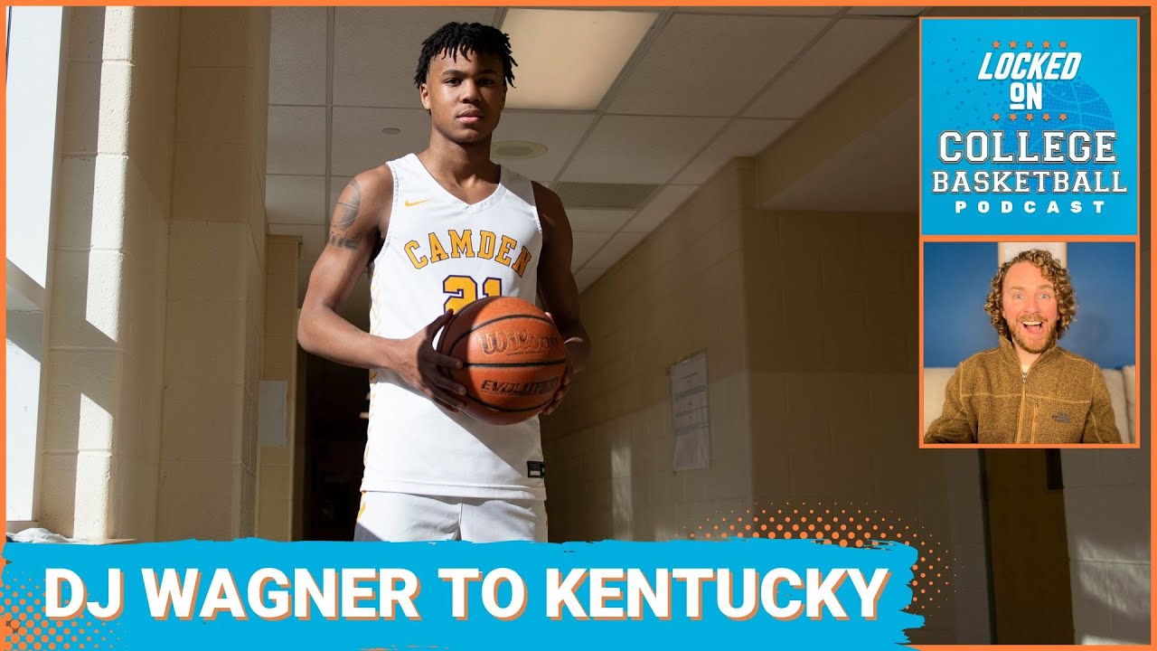 DJ Wagner Commits to Kentucky | No Coach K No Problem for Duke ...