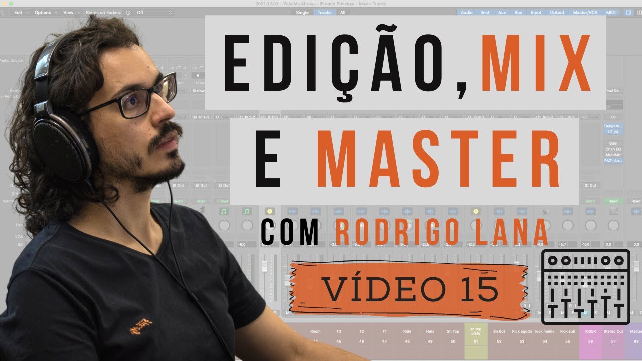 15. MIX MASTER | Série: Edição, Mix e Master do início ao fim (com ...