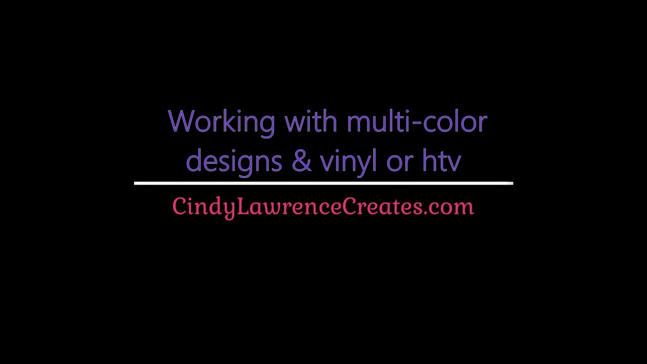 MultiColor Vinyl or HTV Projects - YouTube