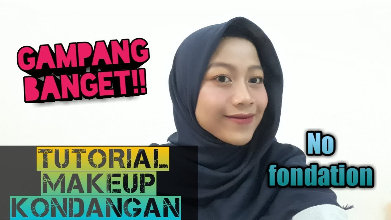 TUTORIAL MAKEUP KONDANGAN, GAMPANG BANGET!! - YouTube