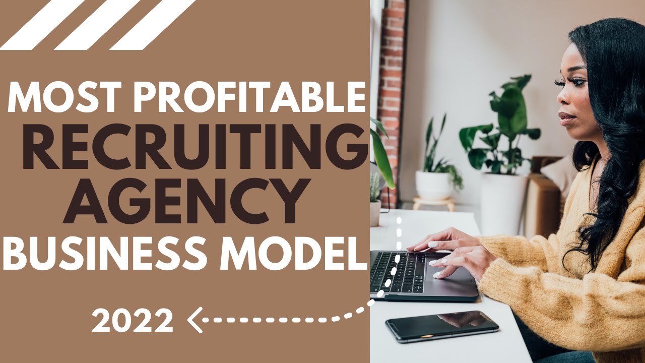 (Beginners) Most Profitable Recruiting Agency Business Model in 2022 ...