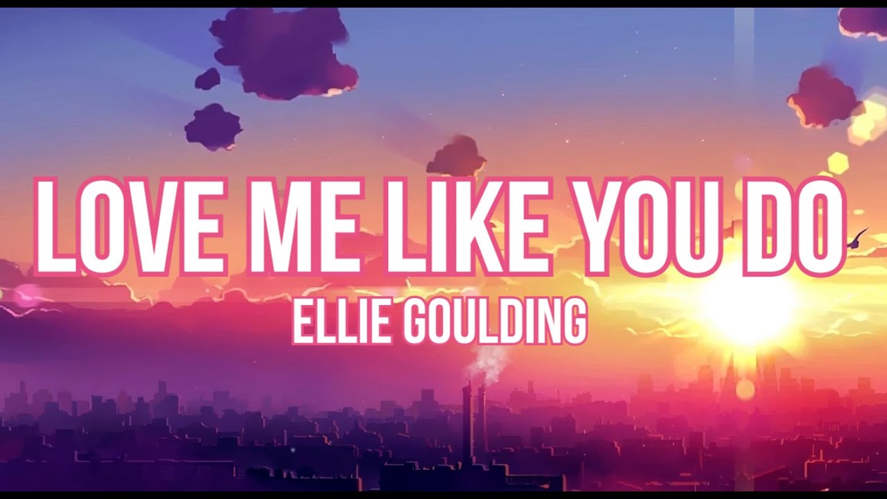 Ellie Goulding - Love Me Like You Do - YouTube