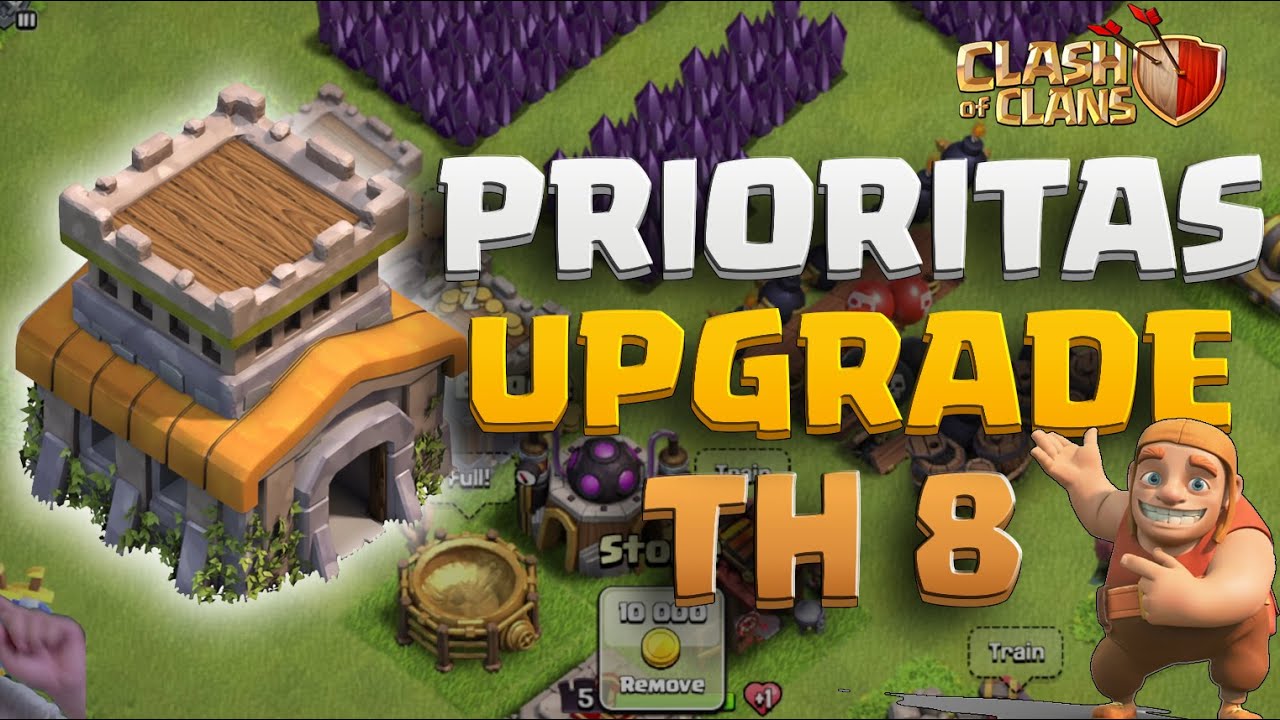 PRIORITAS UPGRADE TH 8 AGAR CEPAT MAX - YouTube