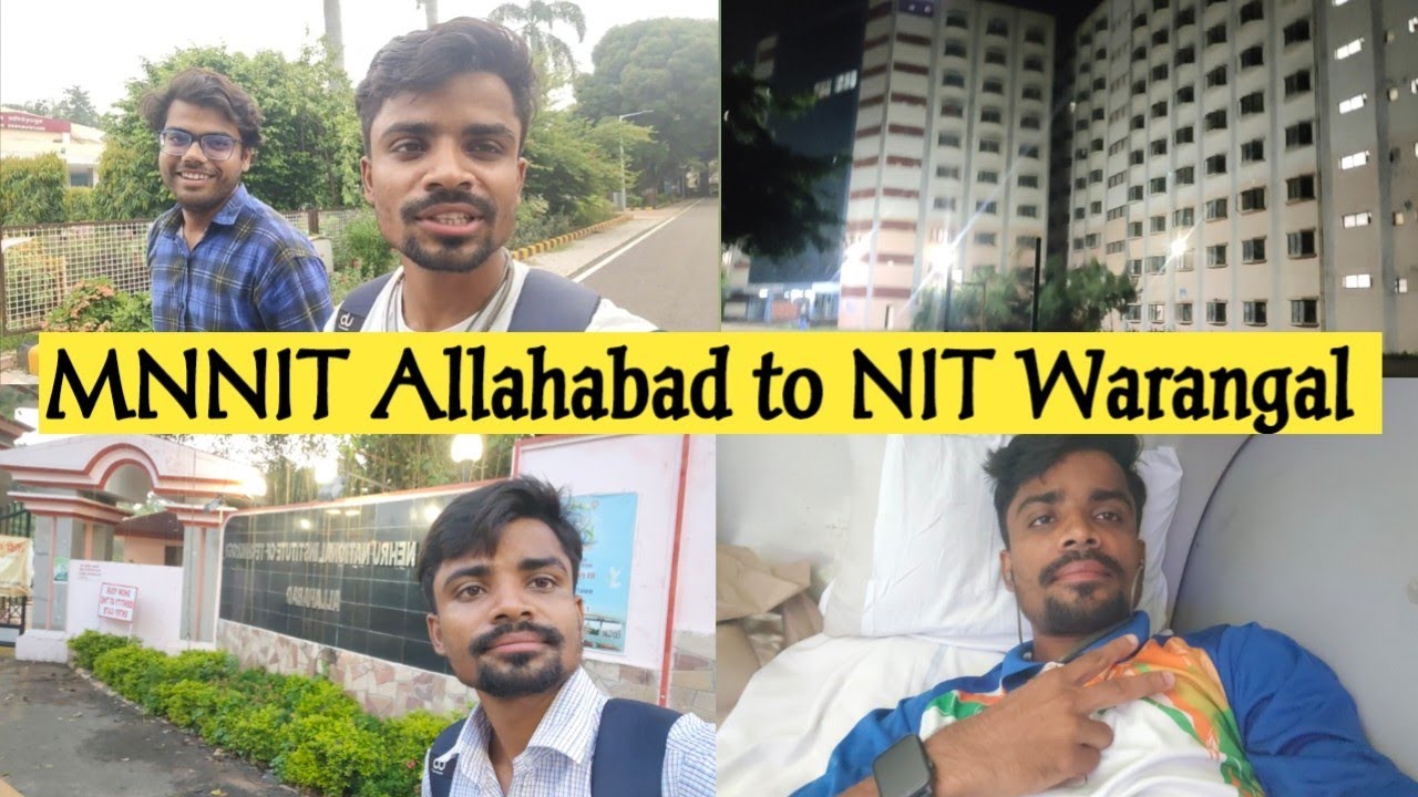 MNNIT Allahabad to NIT Warangal || MNIT campus tour || #mnnit - YouTube