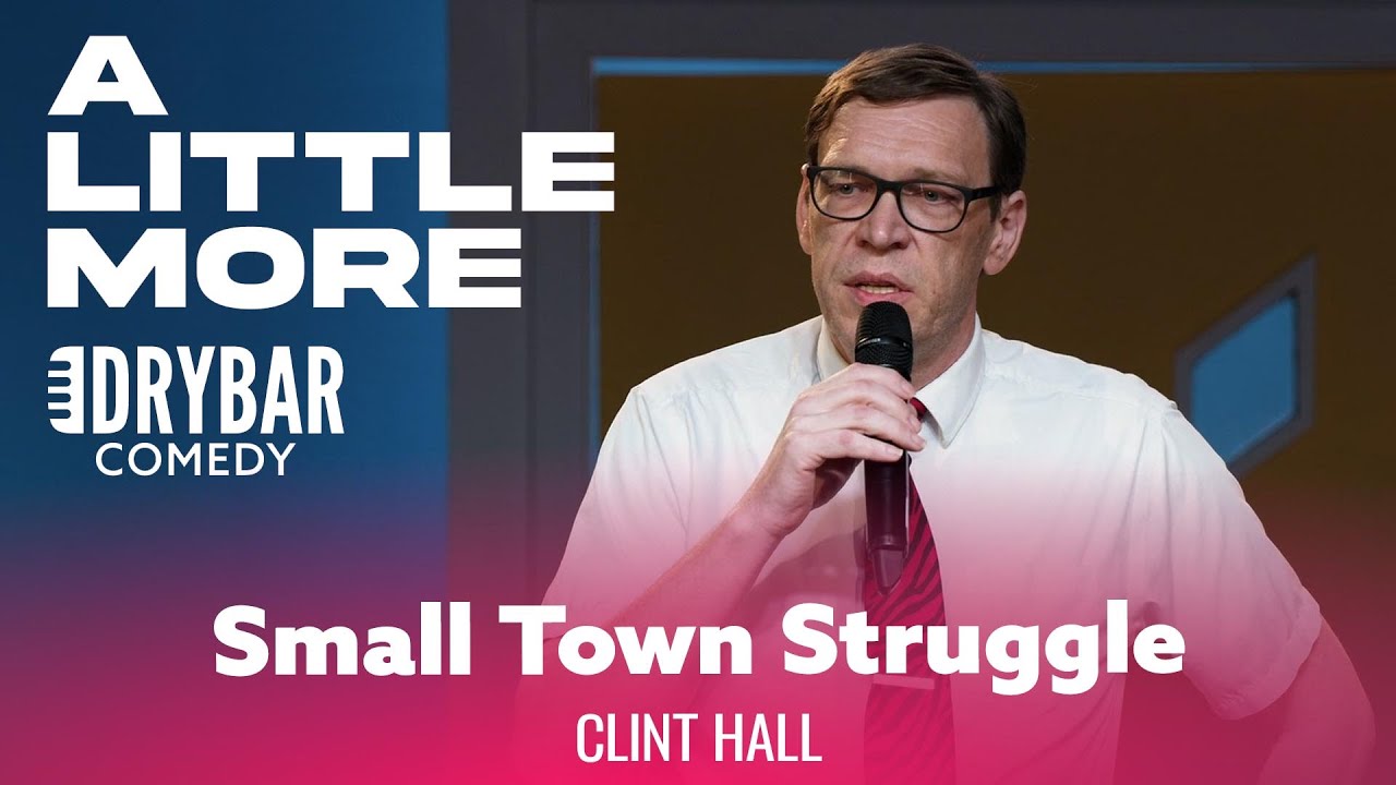 Some Things In Small Towns Are A Struggle. Clint Hall - YouTube
