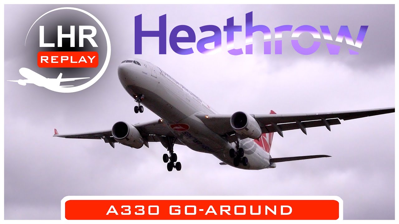 ️ Quickshot! Turkish A330 Go-Around | Heathrow Airport - YouTube