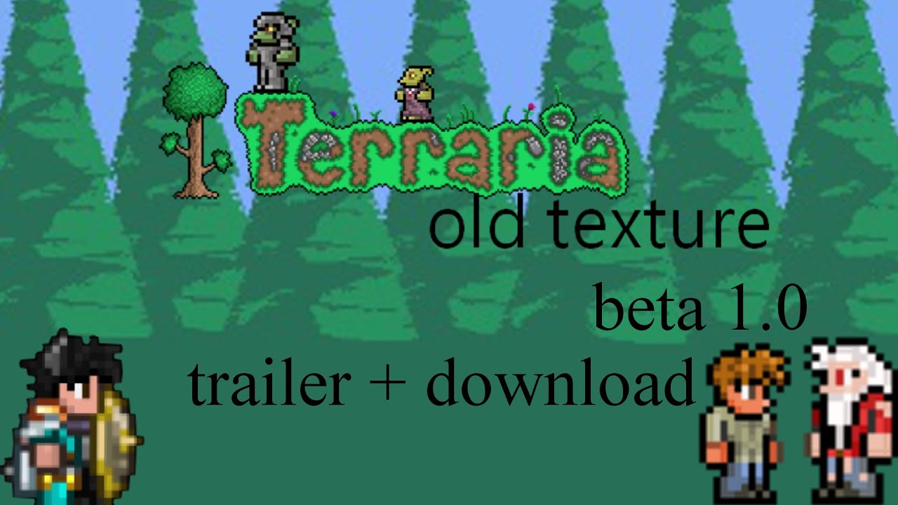 terraria old texture beta 1 0 trailer - YouTube