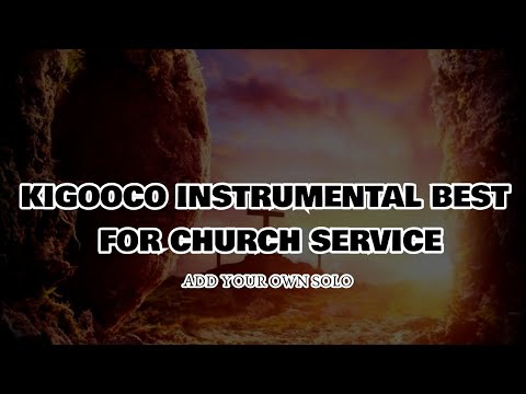 KIGOOCO INSTRUMENTAL BEST FOR CHURCH - YouTube