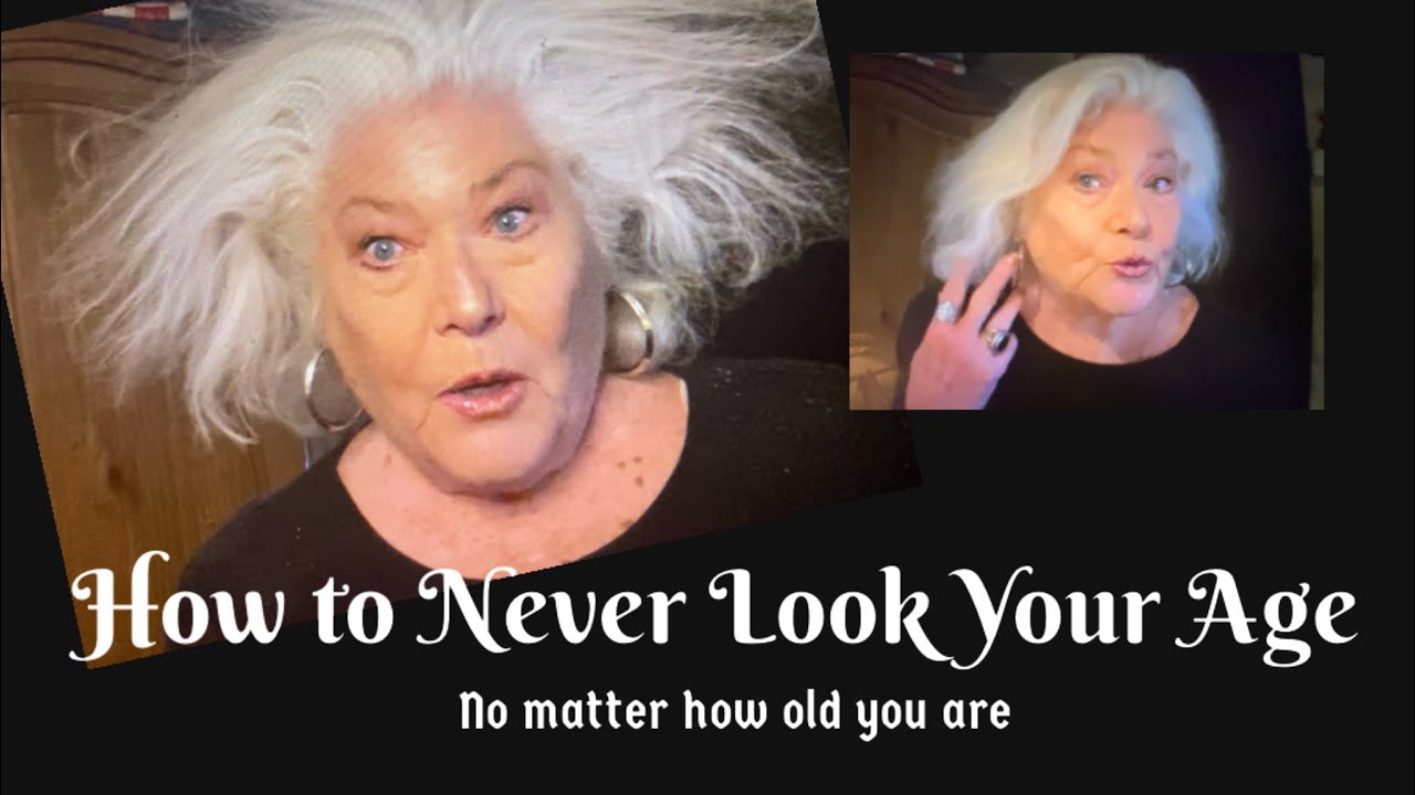 My Top Ten Tips on How to Never Look Your Age - YouTube