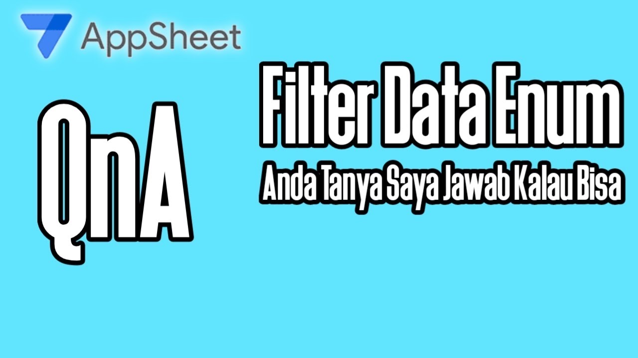 Serial QnA Appsheet #1 Filter Enum!? - YouTube