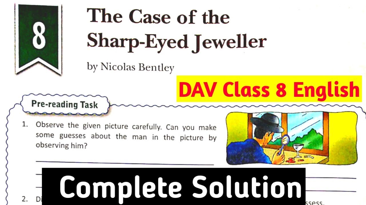 ||DAV Class 8 English Chapter 8 The Case of Sharp Eyed Jeweller Solution|| - YouTube