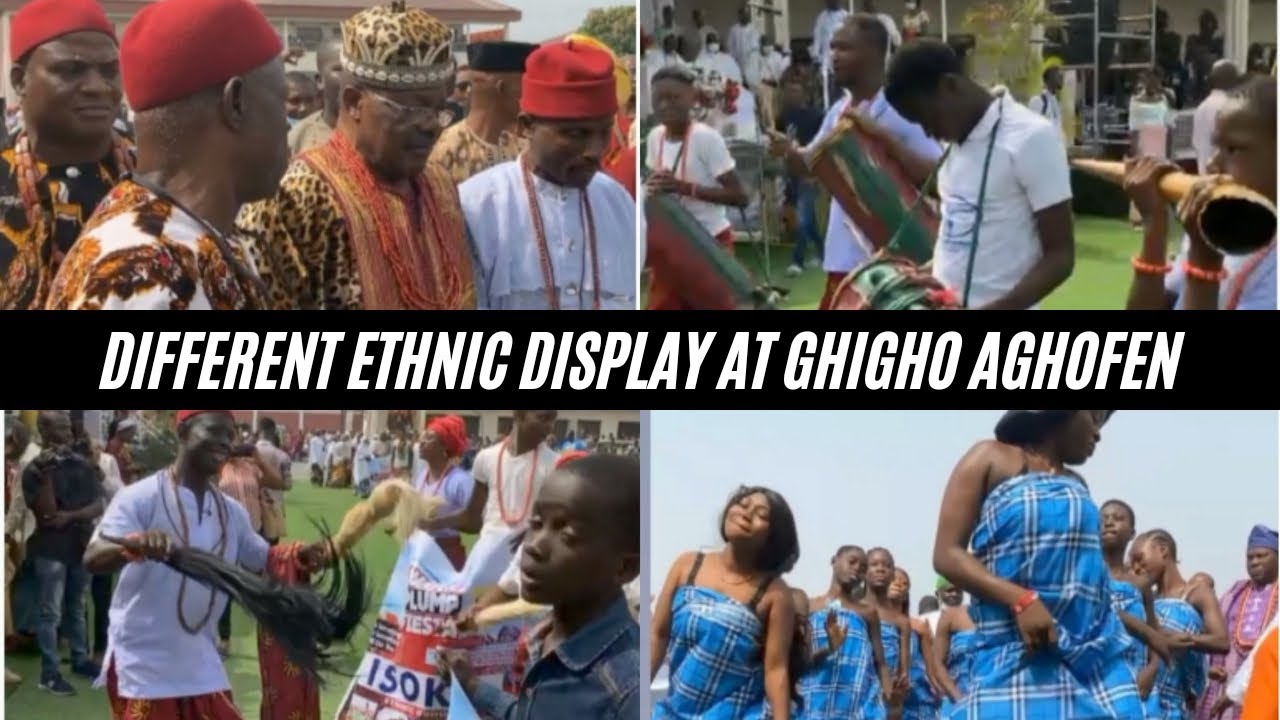 NDIGBO, URHOBO AND OTHER ETHNIC GROUPS CULTURAL DISPLAY AT THE GHIGHO ...