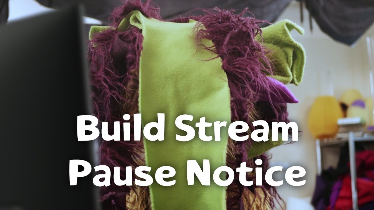 Build Stream Pause Notice - YouTube