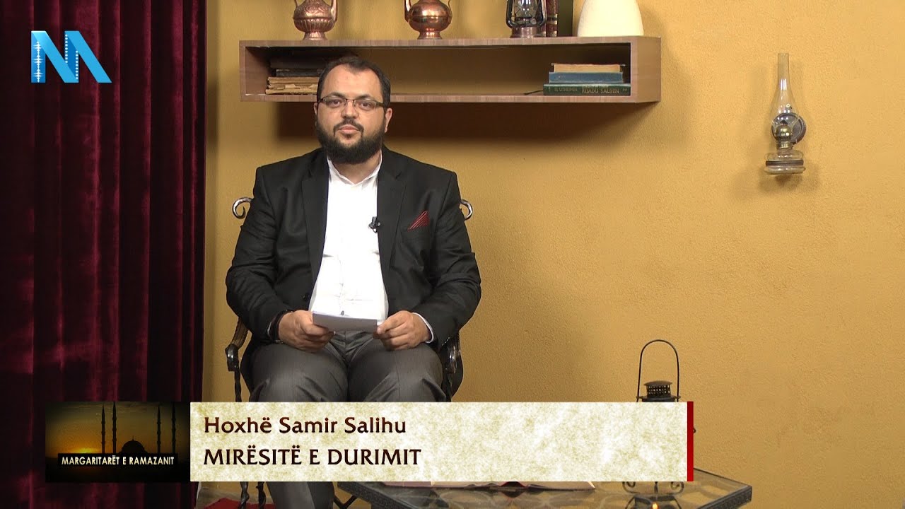 12. Hoxhë Samir Salihu - Mirësitë e durimit - YouTube