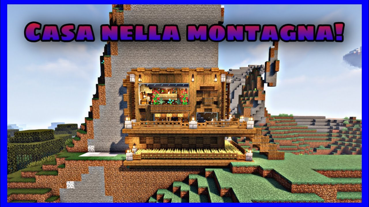 COME COSTRUIRE UNA CASA NELLA MONTAGNA - MINECRAFT ITA - Tutorial - YouTube