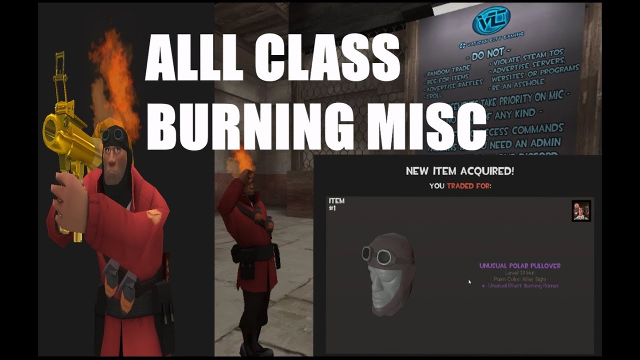 TF2 BURNING ALL-CLASS MISC - YouTube