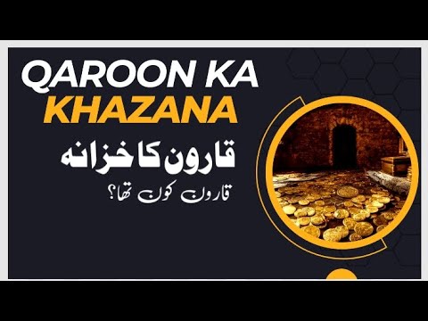 who was Qaroon || Qaroon ka khazana - YouTube