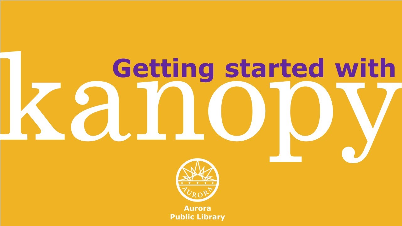 Getting Started with Kanopy - YouTube