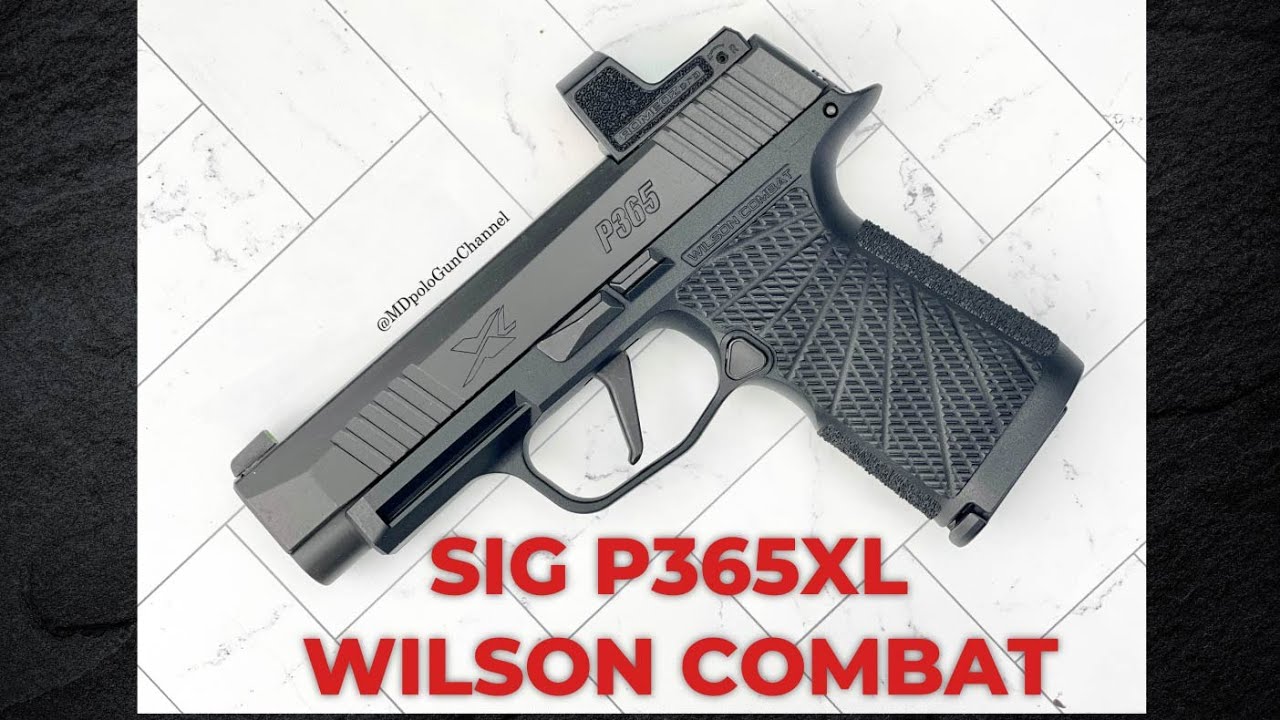 Wilson Combat Sig Sauer P365XL - YouTube