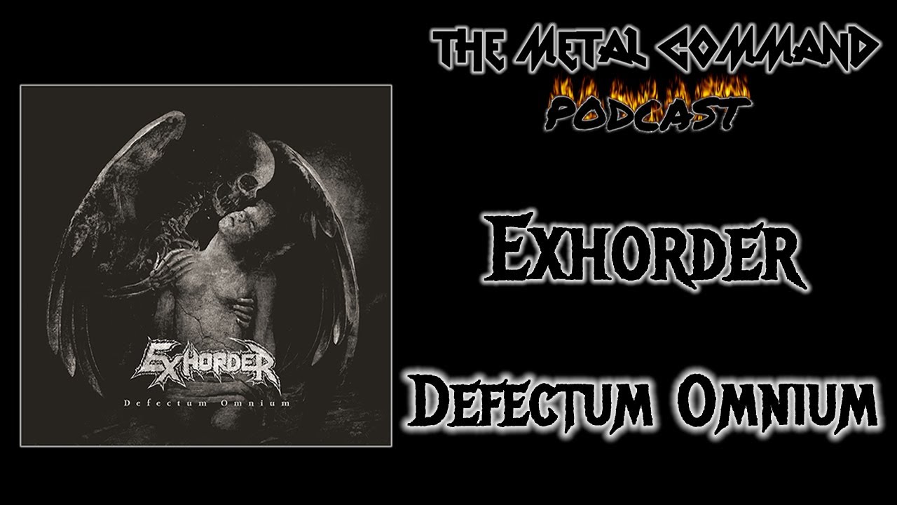 The new Exhorder album "Defectum Omnium" is different but I still like ...