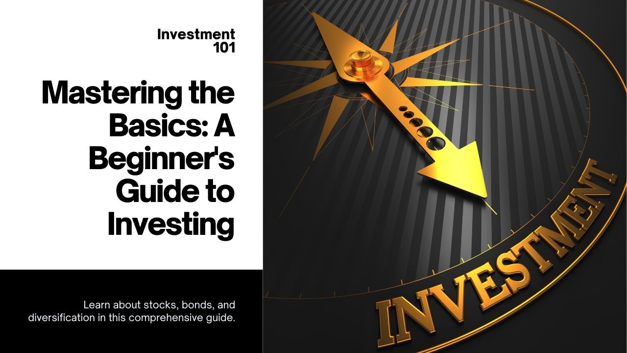Discover the Secrets to Mastering Investment Basics - YouTube