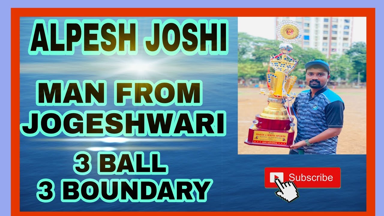ALPESH JOSHI || MAN FROM JOGESHWARI || BACK TO BACK 3 BOUNDARY || GREAT ...