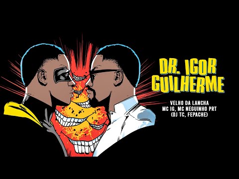 Mc Ig, Mc Neguinho PRT - Velho da Lancha (Dj TC, Fepache) [FAIXA 8 DR. IG]