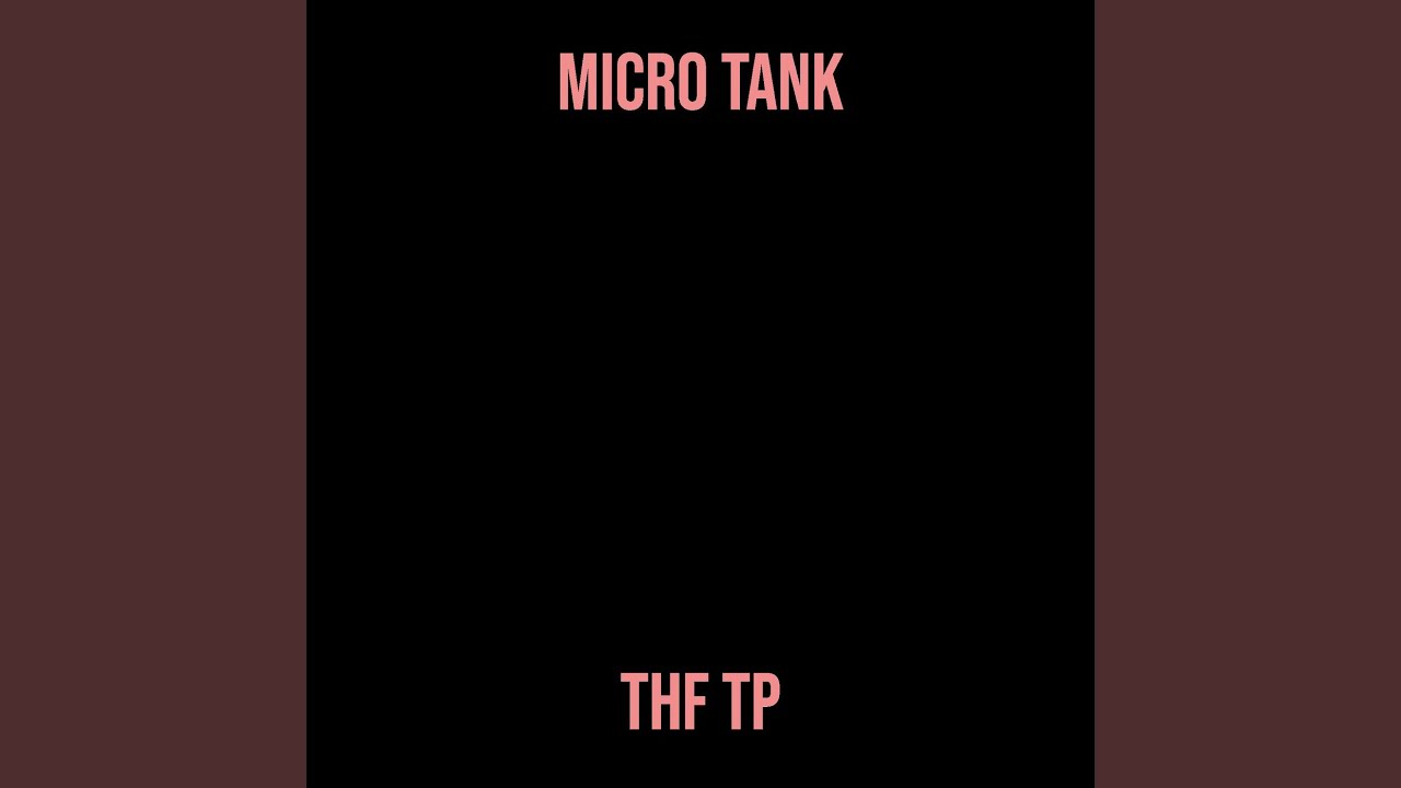 Micro Tank - YouTube