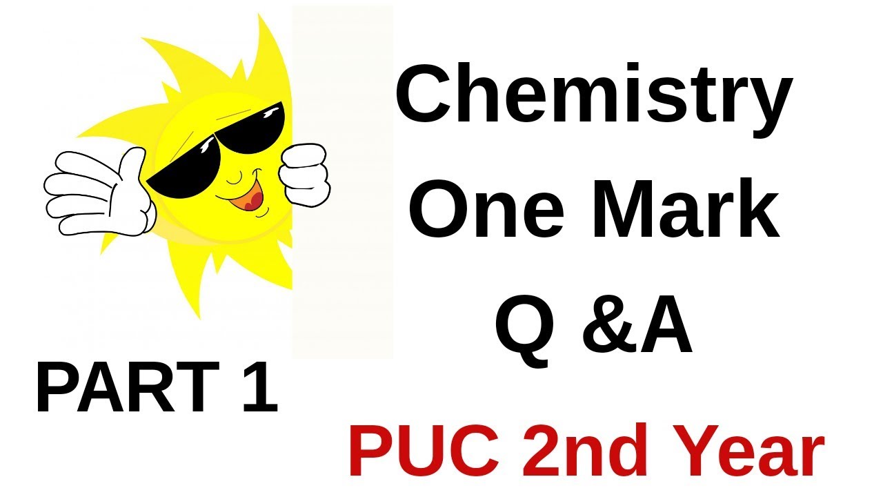 Chemistry One Mark Important Questions Puc 2nd Year YouTube chemistry-one-mark-important-questions-puc-2nd-year-youtube