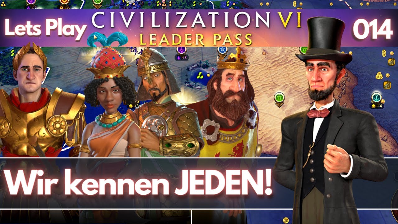 Lets Play Civ 6: Leader Pass (Deutsch) - Wir kennen jede Civ, JEDE ...