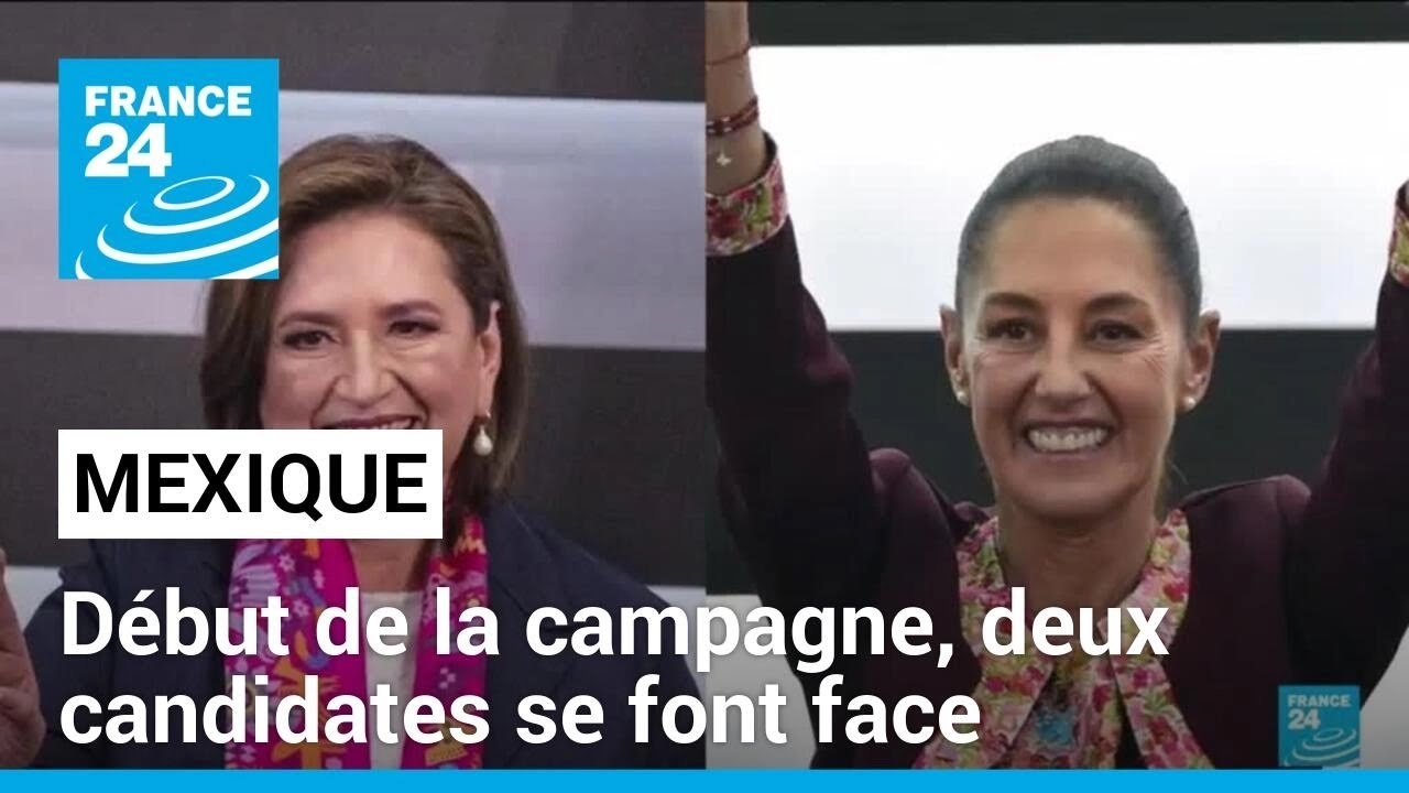 Présidentielle au Mexique : début de la campagne, deux candidates se ...