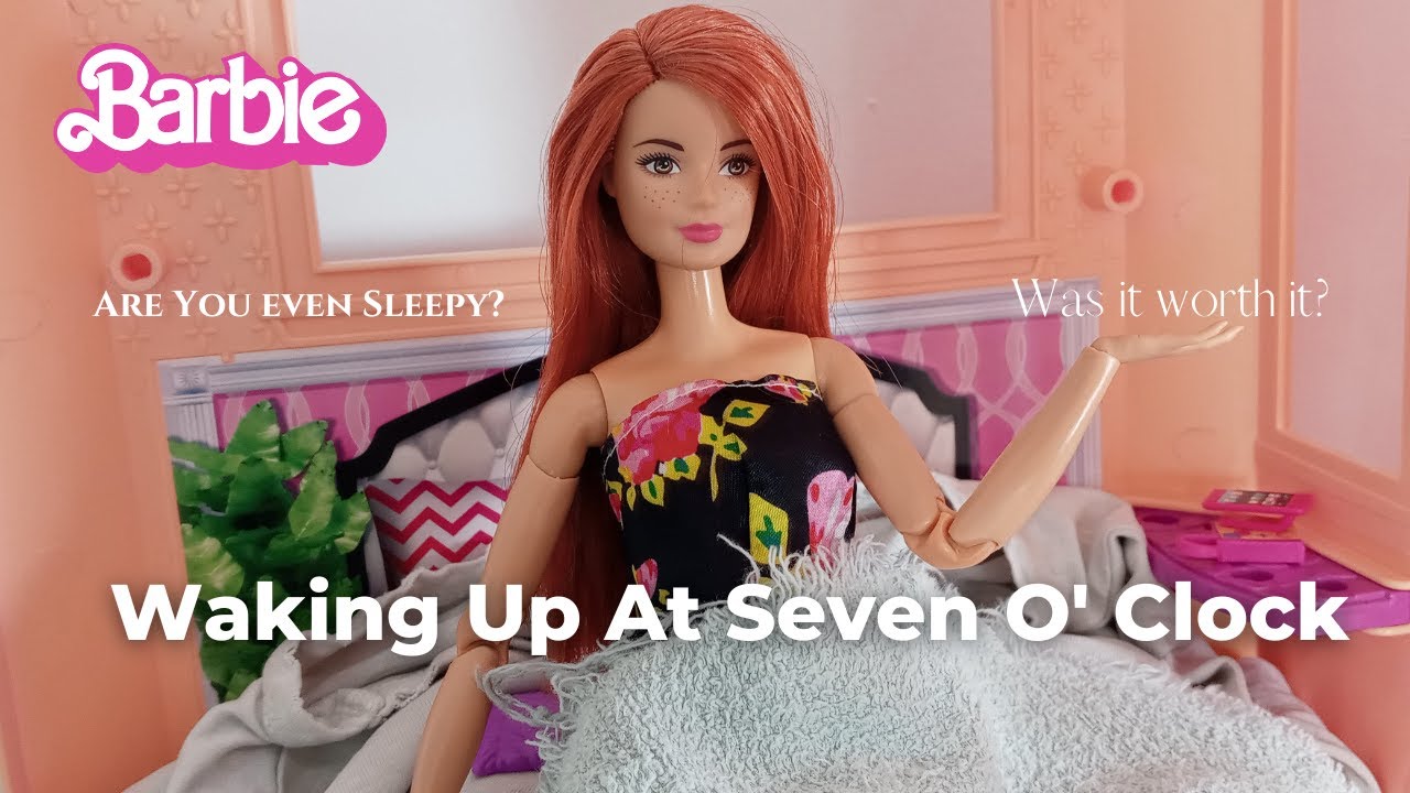 Barbie - Waking up at seven o'clock I Ep.61 - YouTube