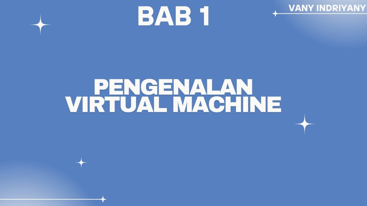 BAB 1 PENGENALAN VIRTUAL MACHINE - YouTube