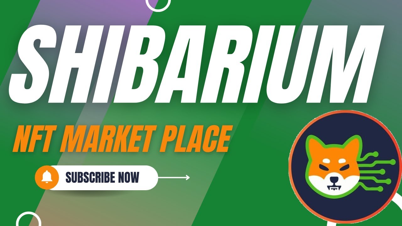 SHIBARIUM NFT MARKET PLACE IS STARTING TO PICK UP IN VOLUME - YouTube