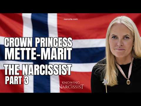 Crown Princess Mette-Marit : The Narcissist - Part 3