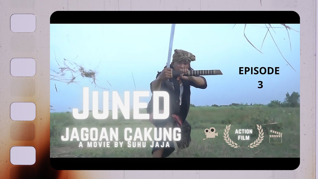 Juned Jagoan Cakung The Movie - Episode 3 - YouTube
