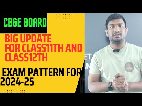 CBSE BOARD EXAM PATTERN 2024-25 class 12th and 10th - YouTube
